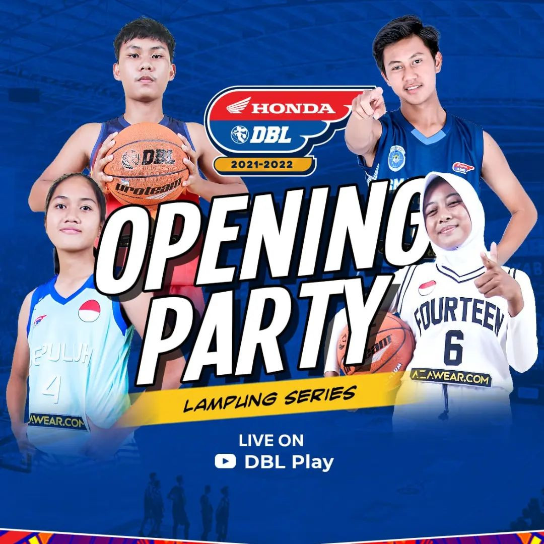 Jangan Lupa! Hari Ini Opening Party Honda DBL 2021 Lampung Series | DBL ID