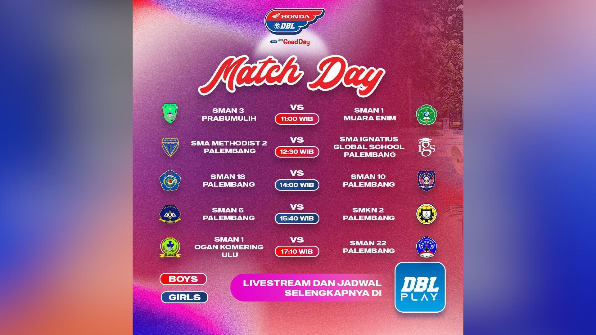 Link Live Streaming: Tonton Opening Party DBL Palembang Yuk! | DBL ID