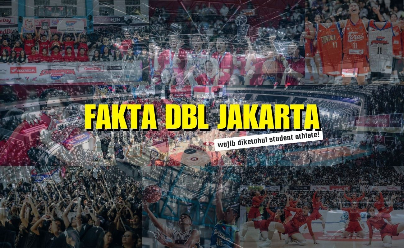 5 Fakta Tentang DBL Jakarta yang Harus Diketahui Student Athlete | DBL ID
