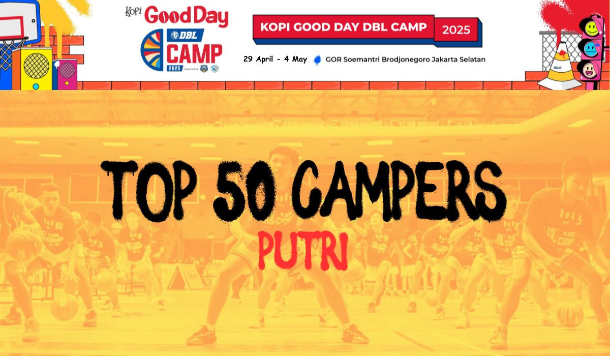 Top 50 Campers Putri Kopi Good Day DBL Camp 2025 | DBL ID